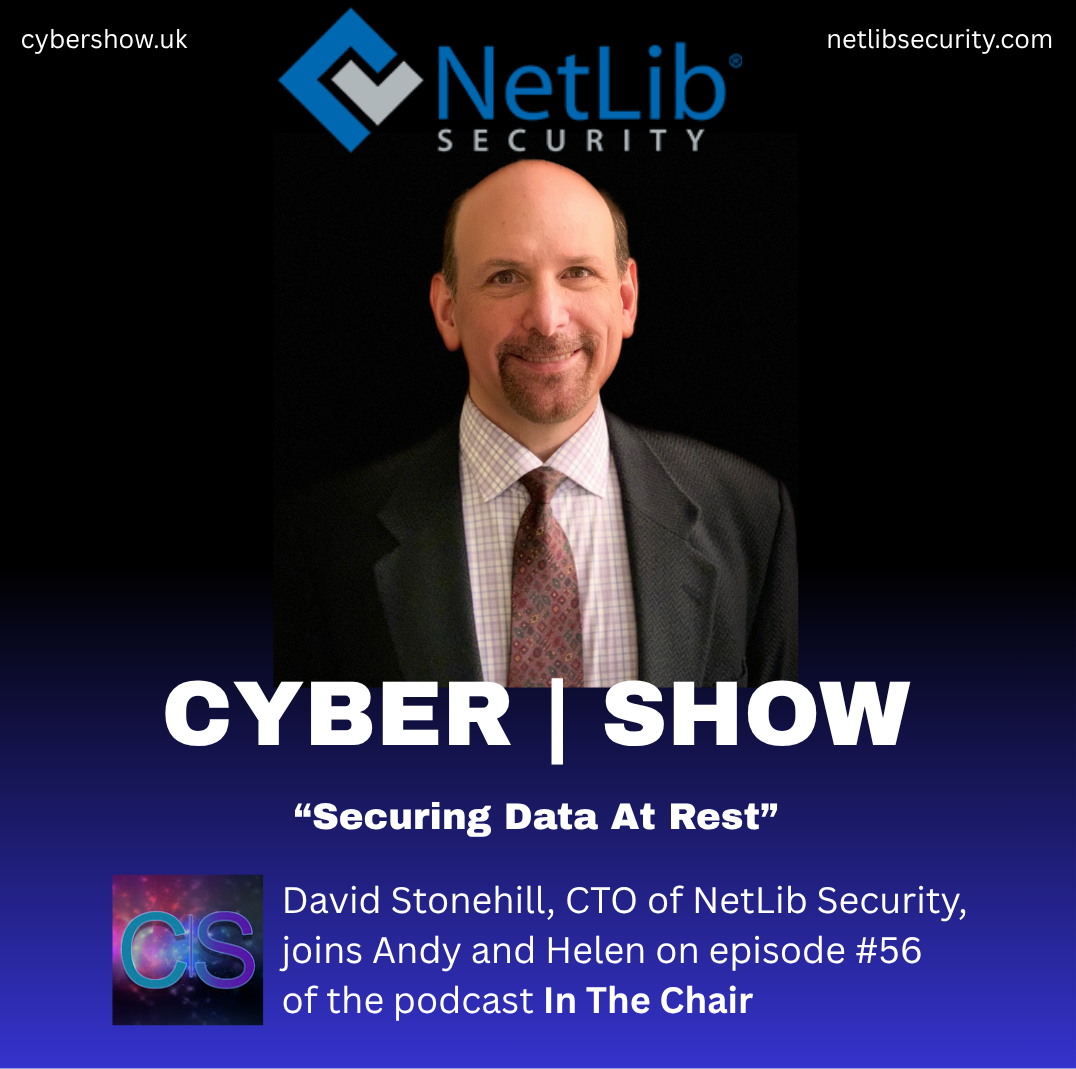 NetLib Security on the Cyber Show Podcast: Encryption Is Not Optional ...